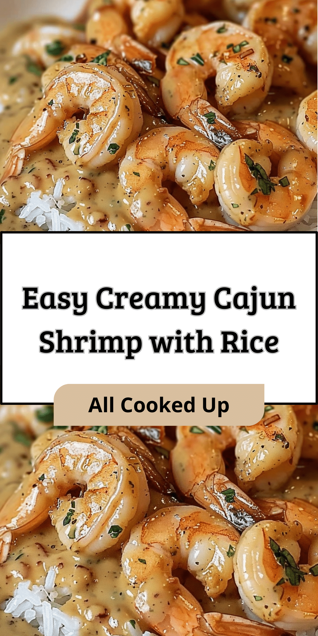 Creamy Cajun Shrimp over Fluffy Rice | All Cooked Up