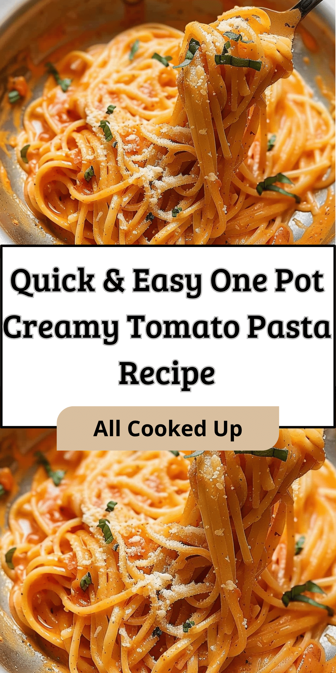 Easy One Pot Creamy Tomato Pasta | All Cooked Up