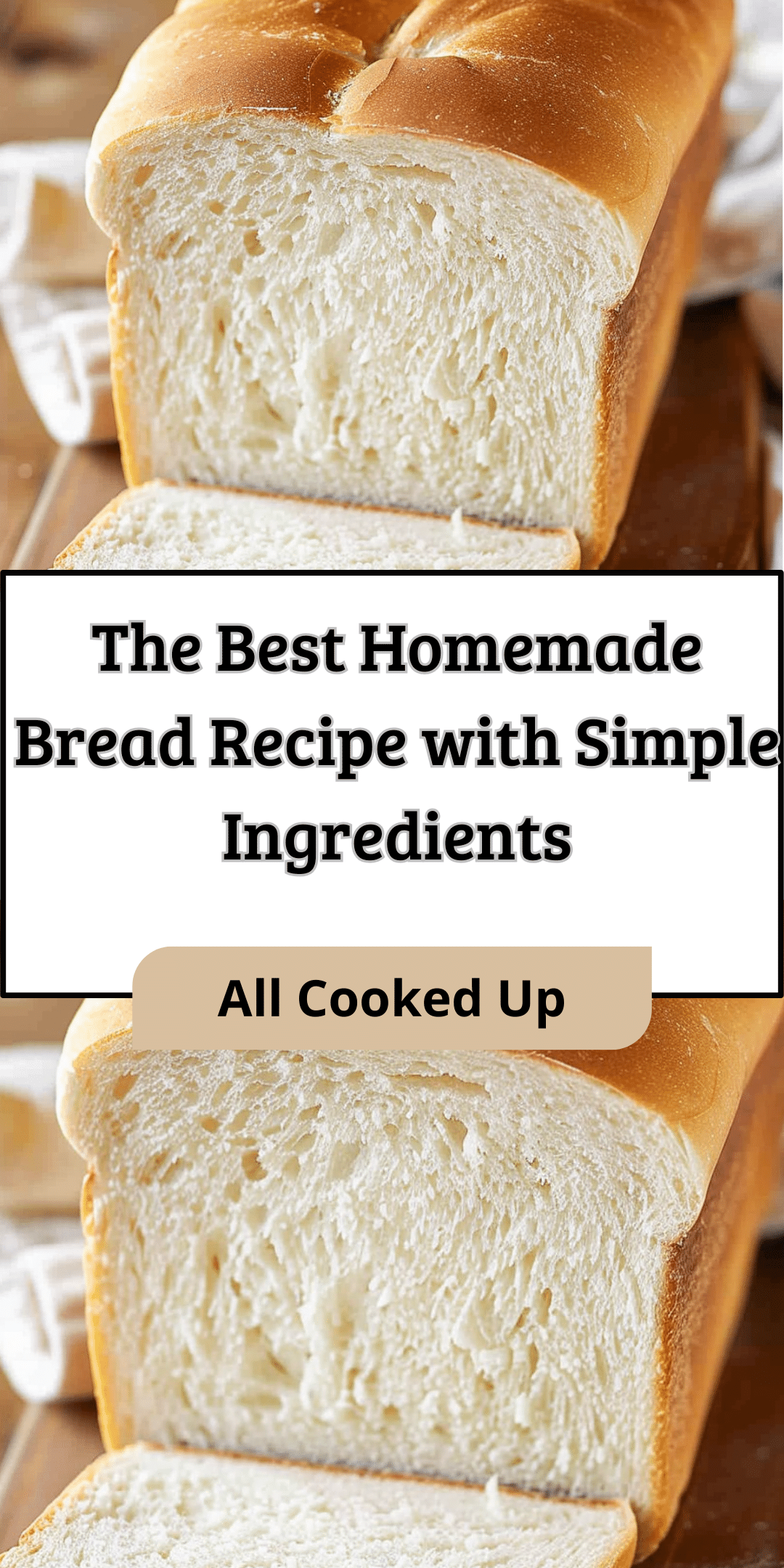 Homemade Bread Recipe | All Cooked Up