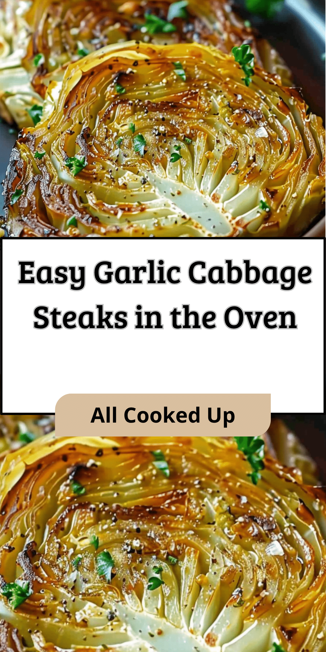 Oven Roasted Garlic Cabbage Steaks | All Cooked Up