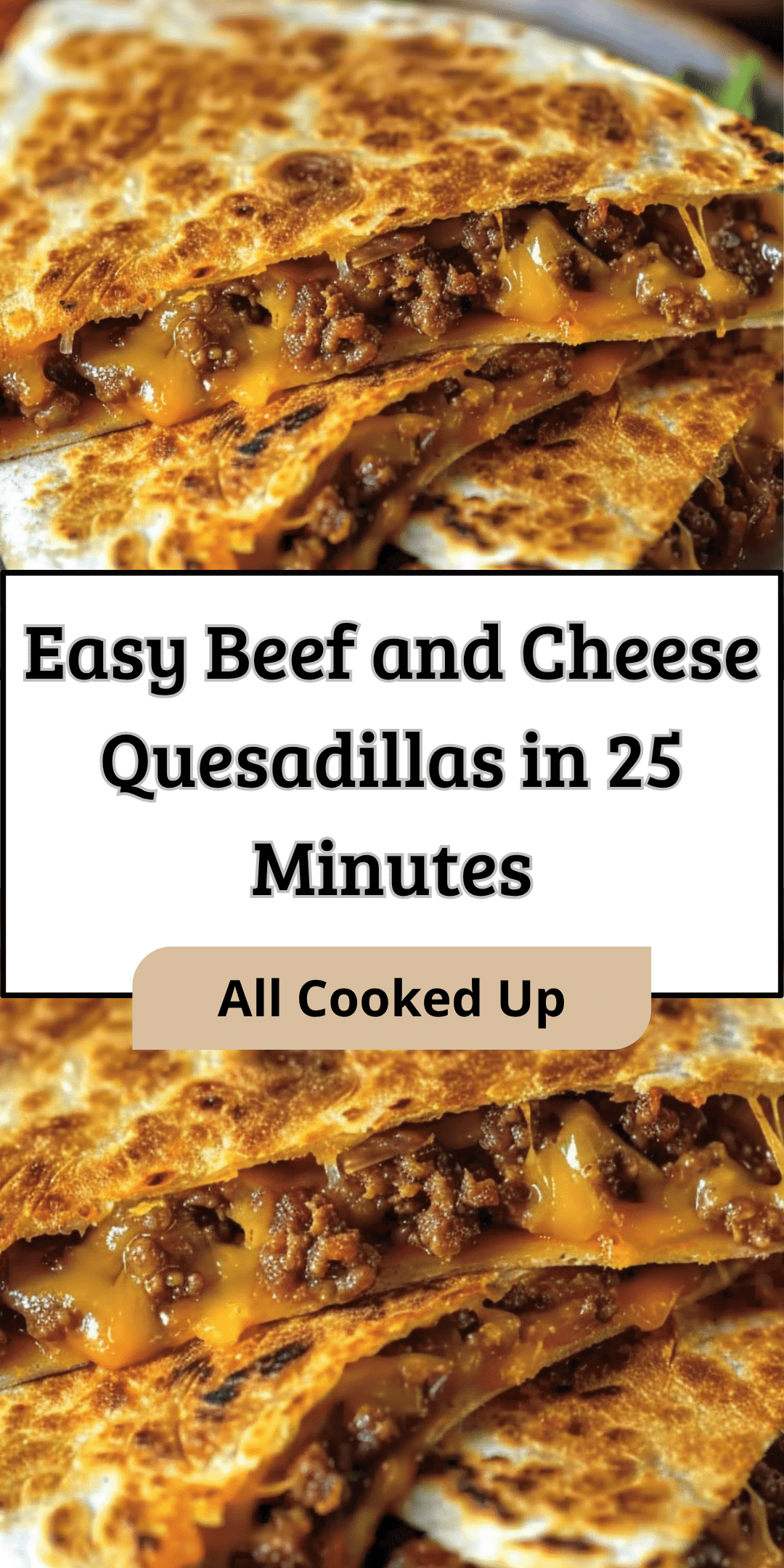 Ground Beef Cheesy Quesadillas | All Cooked Up
