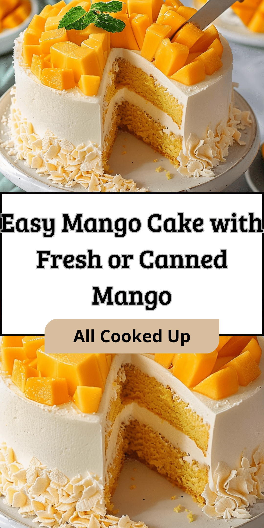 Mango Cake | All Cooked Up